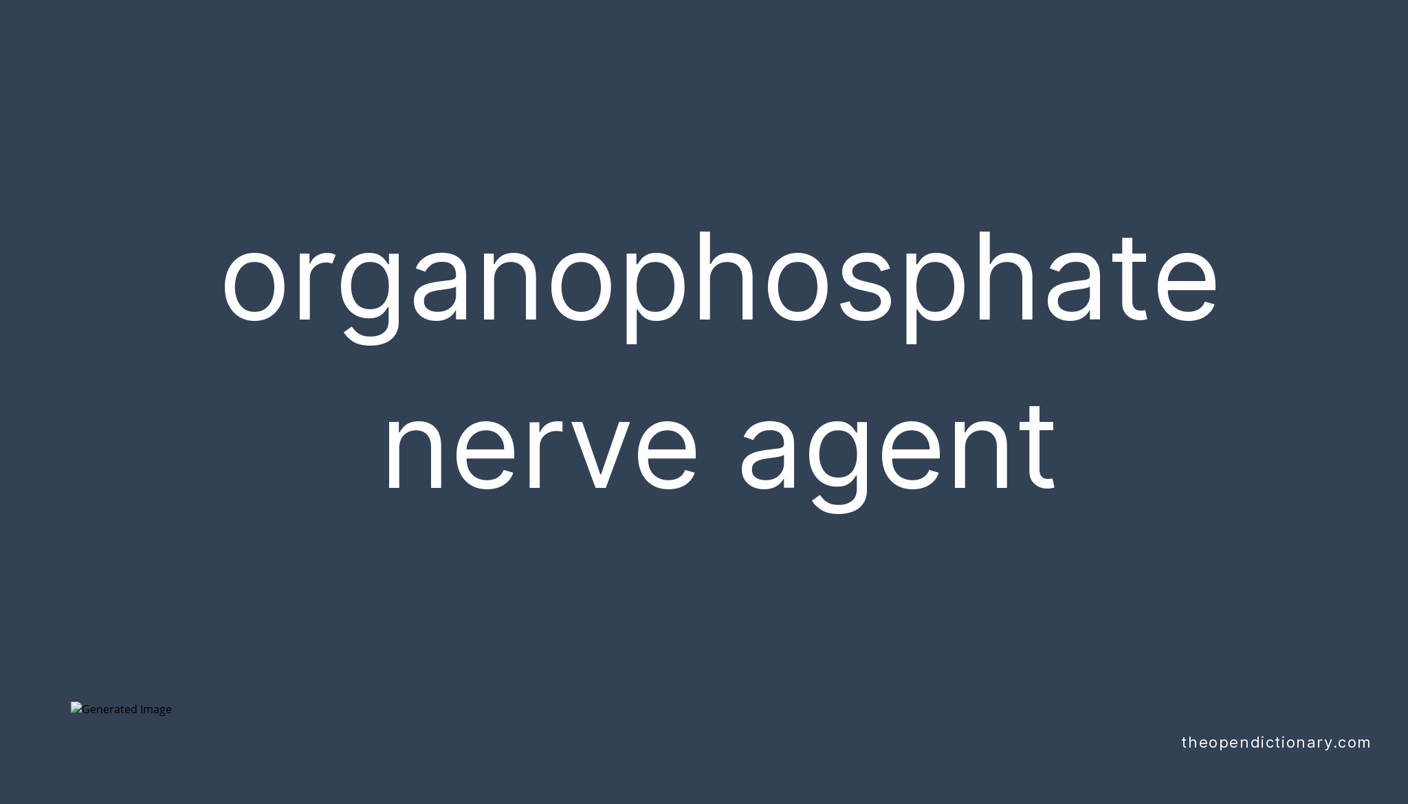 Organophosphate Nerve Agent Meaning Of Organophosphate Nerve Agent organophosphate-nerve-agent-meaning-of-organophosphate-nerve-agent